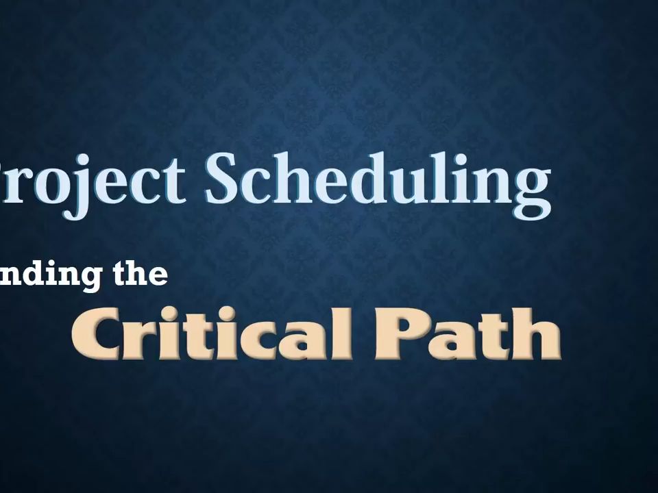 CPM教程:Project Scheduling 1 - Finding Critical Path