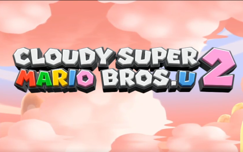 [新超马U改版] Cloudy Super Mario Bros. U 2 初见实况全收集流程