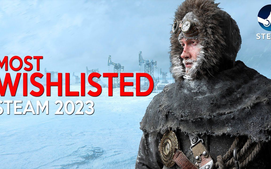 将于 2023 年问世的Steam上进愿望清单最多的游戏_单机游戏热门视频