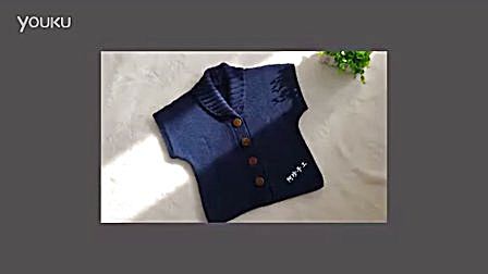 ...阿珍 《蓝玫青果领马甲》 第4集 前后片缝合方法毛衣 零基础编织...