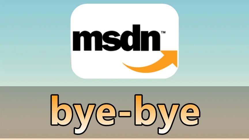 再见!MSDN!