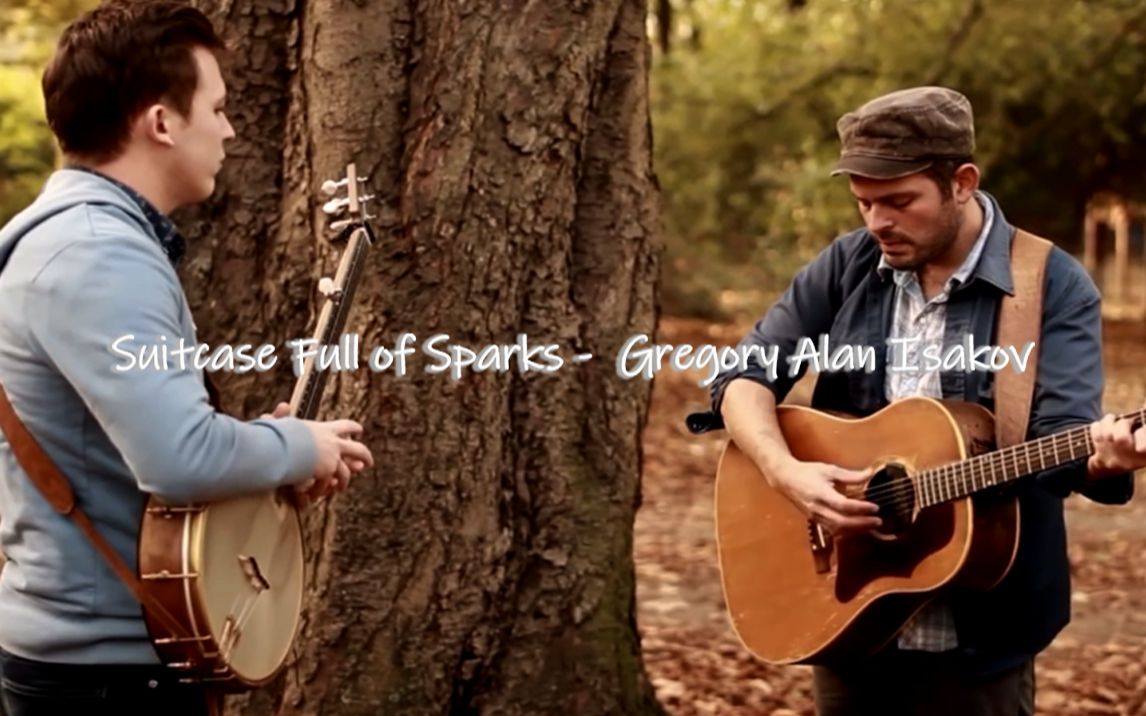 [满载火花的手提箱]Suitcase Full of Sparks - Gregory Alan Isakov