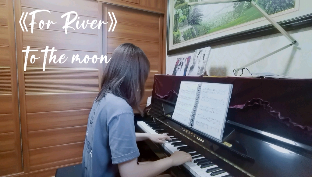 《For River》to the moon 弹的不太好 但真的太喜欢这首曲子了(*꒦ິ...