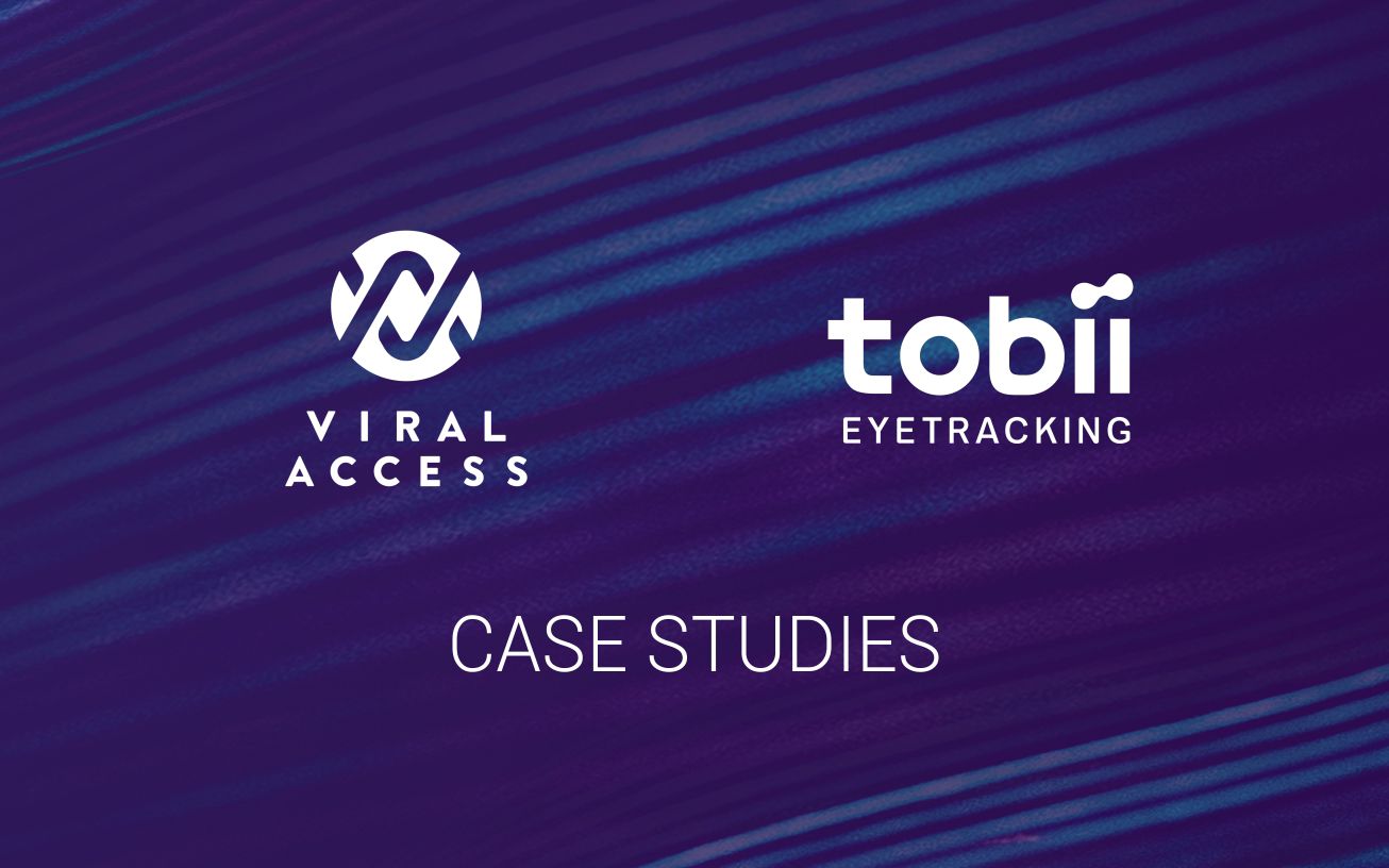 合作案例 |Viral Access x Tobii