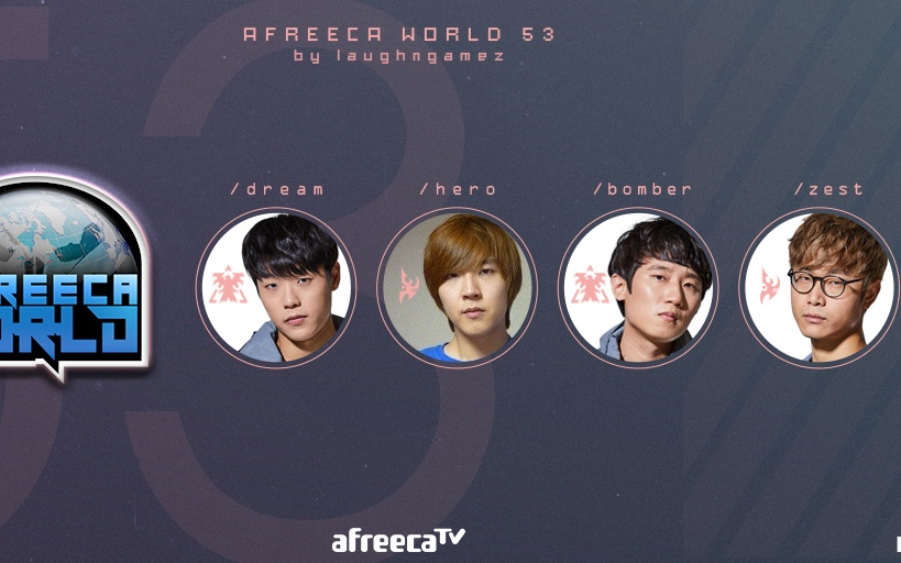 【Afreeca World 53】Dream & HerO & Bomber & Zest