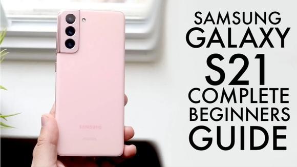 如何使用三星Galaxy S21! (完整的初学者指南)