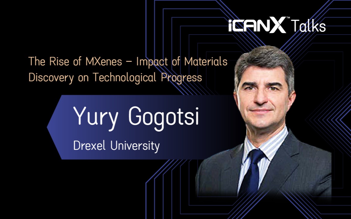 Vol.3-Yury Gogotsi-MXene的兴起–材料发现对技术进步的影响