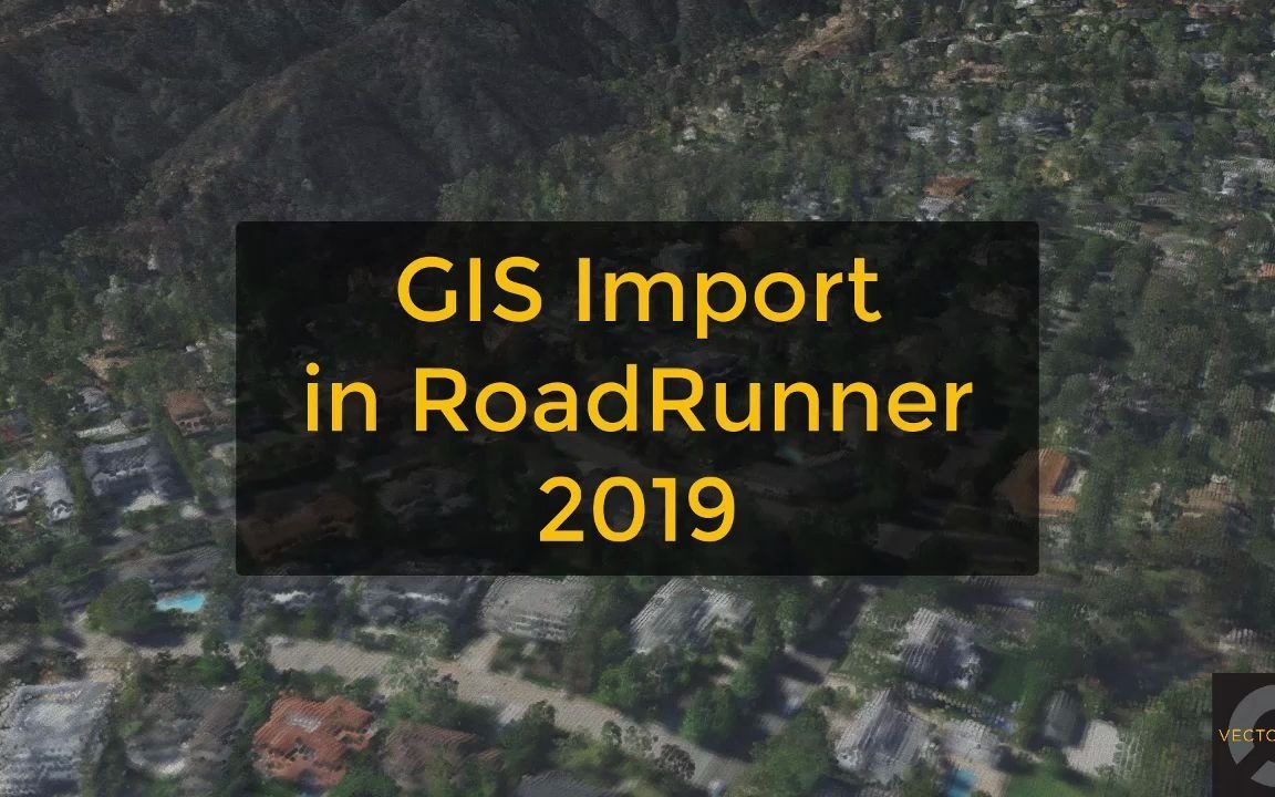 VectorZero RoadRunner GIS Import