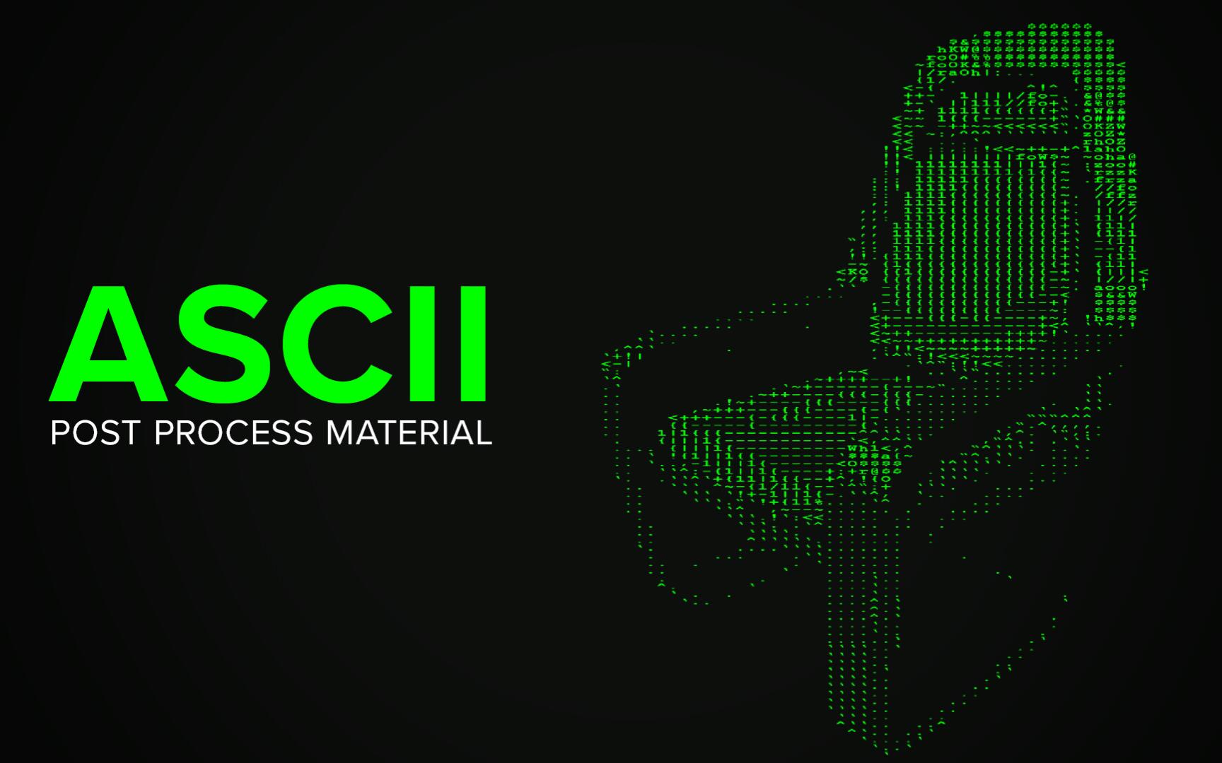 【UE】还挺特别的——ASCII码风格渲染