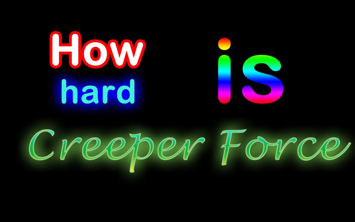 【解析几何】How hard is Creeper Force