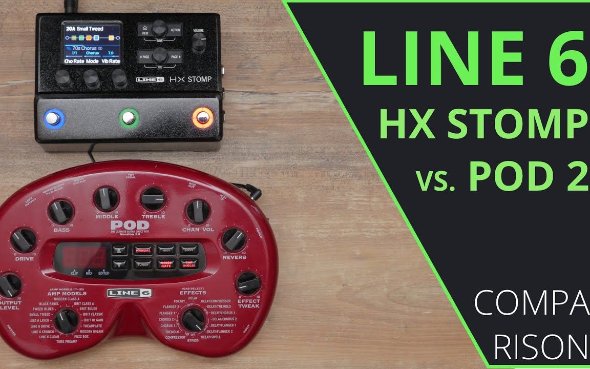 有意思 Line 6 HX Stomp vs. Line 6 POD 2.0 无废话对比试听