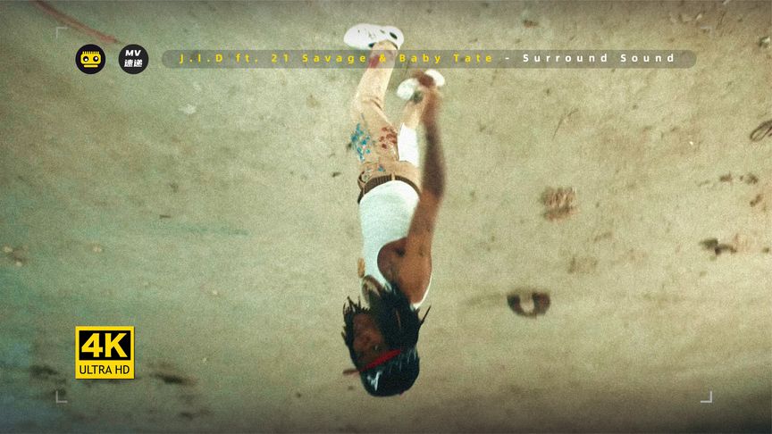 【4K】J.I.D ft. 21 Savage - Surround Sound | 我很喜欢