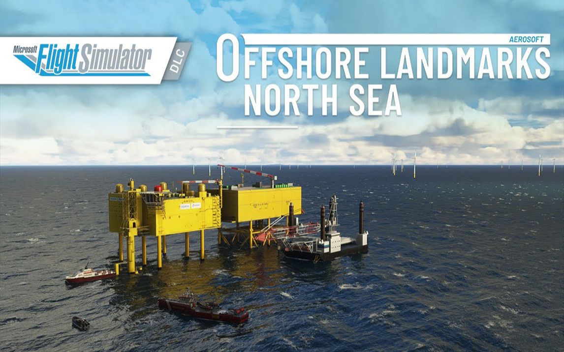Aerosoft 最新发布的北海地景 | 微软飞行模拟器 | 官方预告片