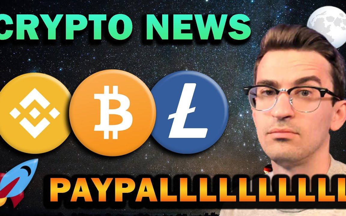 【加密货币】PayPal加密支付,Chipotle Bitcoin | 3月31日 | Crypto News