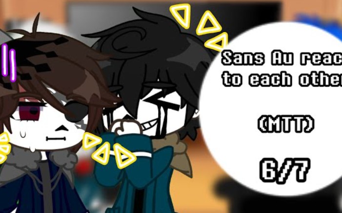 Sans Au react to each other || (MTT / Murder Time Trio) || 6/7 ||