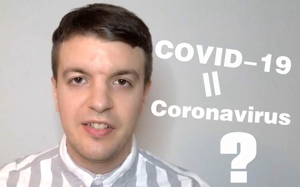 COVID-19和Coronavirus哪个是新冠肺炎英文?腐国小哥来答疑解惑啦