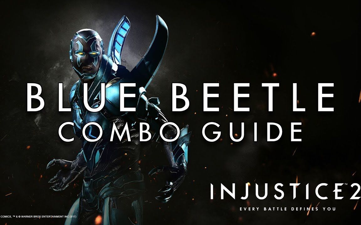 【不义联盟2】连招教程 - 蓝甲虫/Blue Beetle