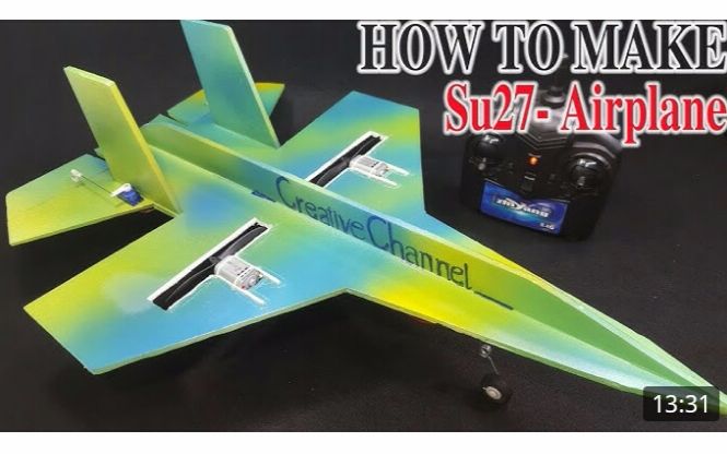 做一架SU-27 RC航模YouTube转载Creative Channal频道