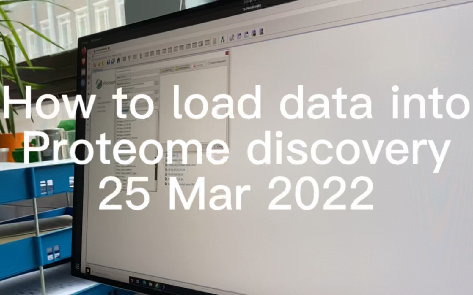 How to load data into Proteome discovery (上) 25 Mar 2022