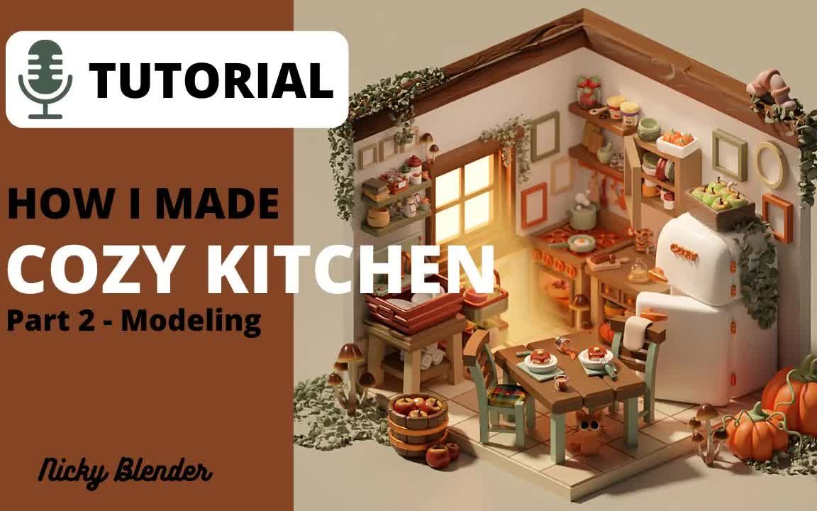 iBlender中文版插件 如何制作一个舒适的厨房第 2 部分 - 建模 Blender 3...