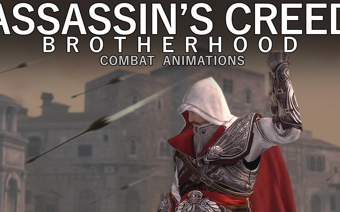 刺客信条:兄弟会 全部处决、缴械及失败动作集锦