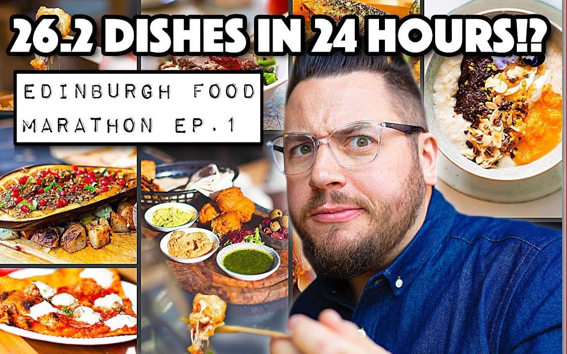 【中文字幕】 爱丁堡美食马拉松(上)-SORTEDfood