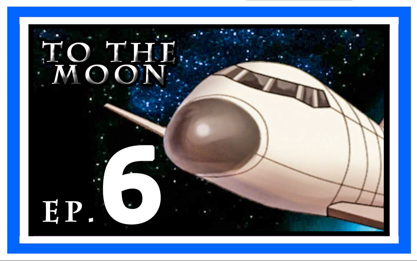 深蓝【去月球-to the moon】全剧情实况 ep.6 有情人终成眷属!(END)