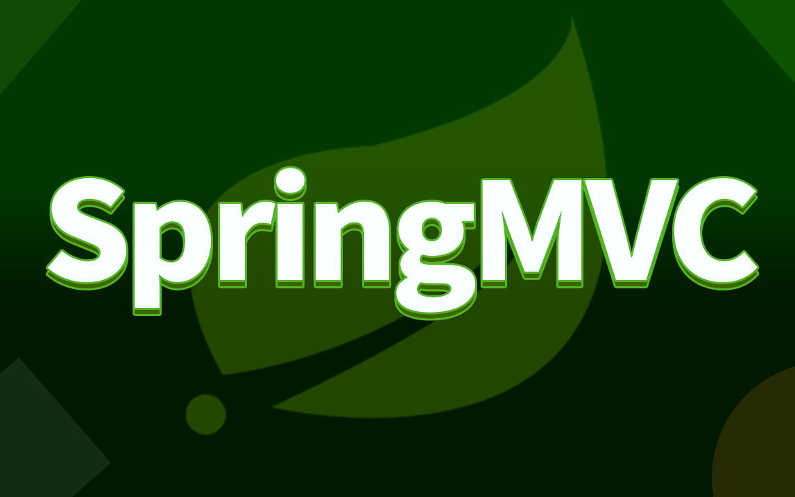 【专题精讲】高含金量SpringMVC框架教程,快速上手SpringMVC
