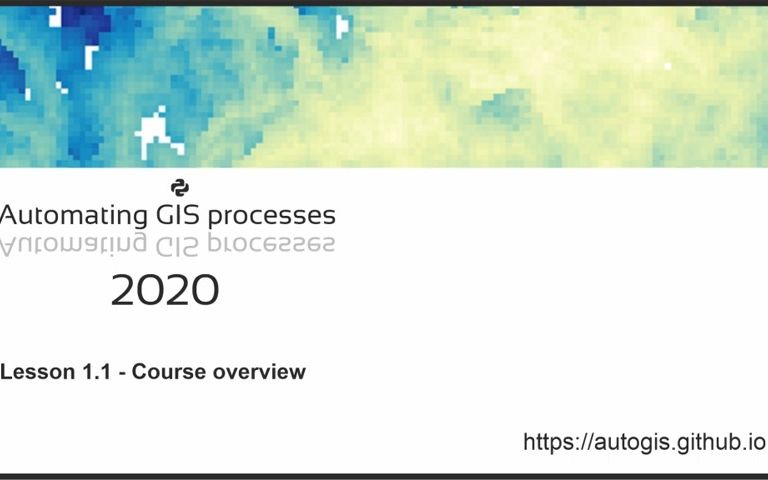 AutoGIS 2020 Lesson 1.1 Course overview