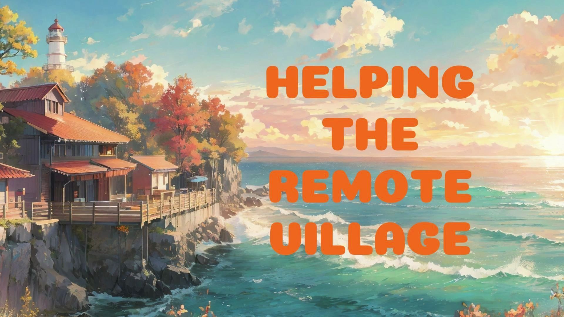 No.34 Helping the Remote Village | 40篇英语短文搞定高考3500词沉浸...