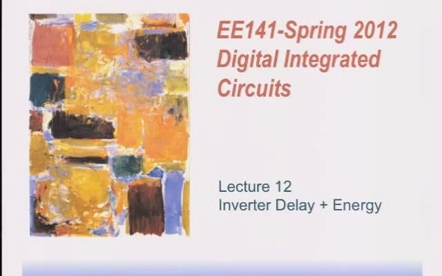数字集成电路Digital Integrated Circuits,2012,UC Berkeley_P11_EE...