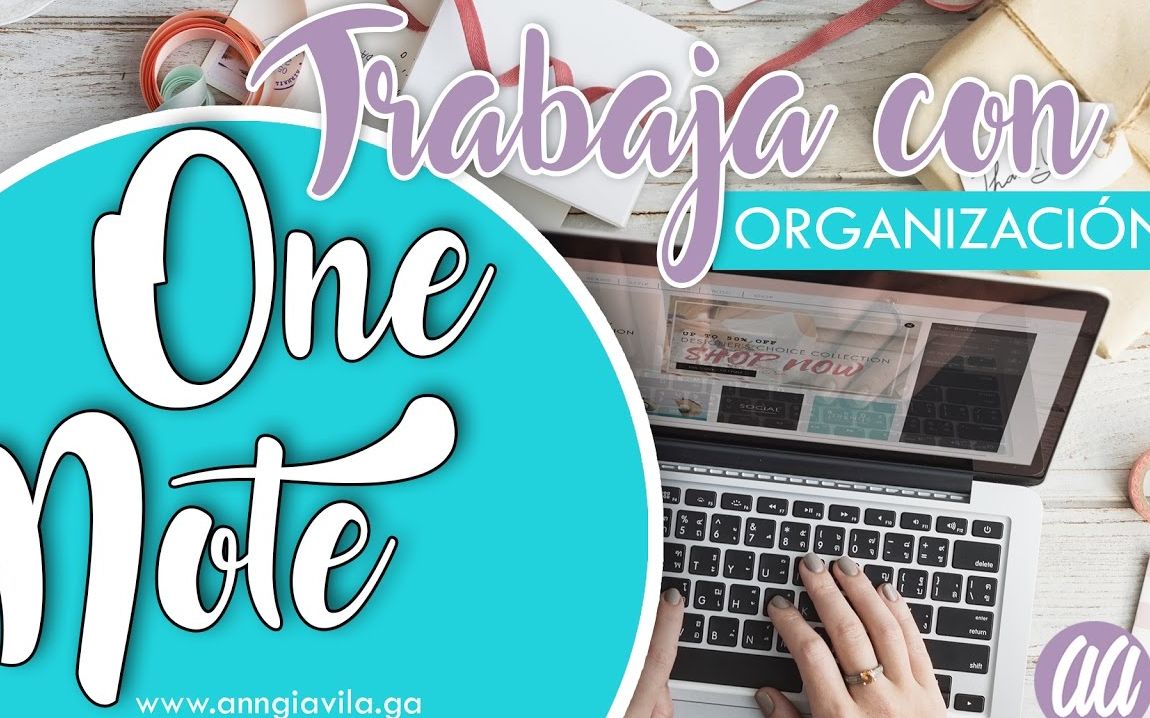 ...Cómo organizarte con OneNote 西语 如何使用OneNote 高效管理笔记