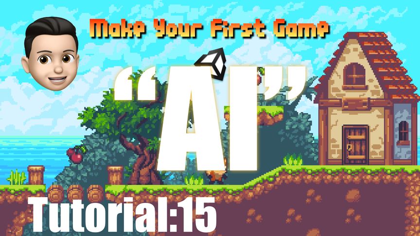 Unity教程 Your First Game|入门Tutorial:15 AI敌人移动