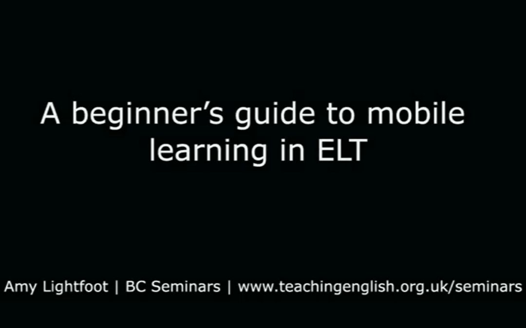 ...guide to mobile learning in ELT如何在课堂内外使用移动设备学习英语