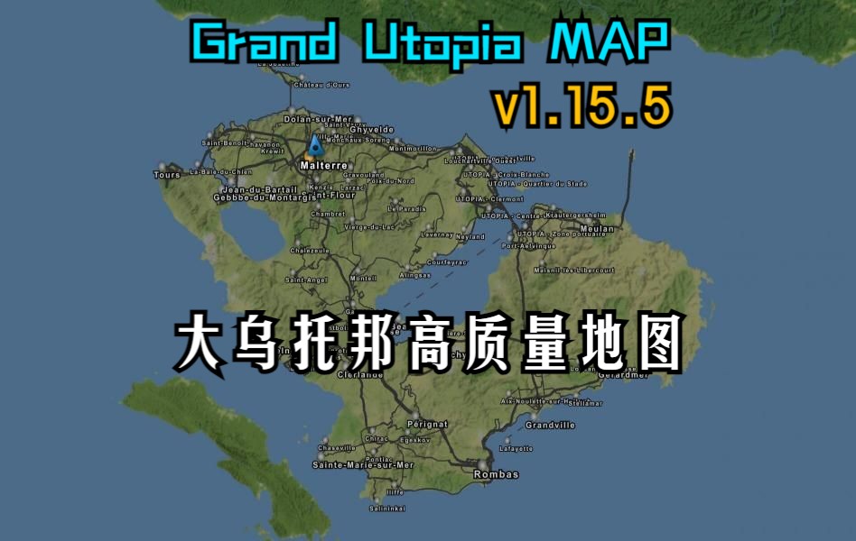 欧卡2mod:乌托邦地图推荐:独立地图界的璀璨明珠!| Grand Utopia v1.15...