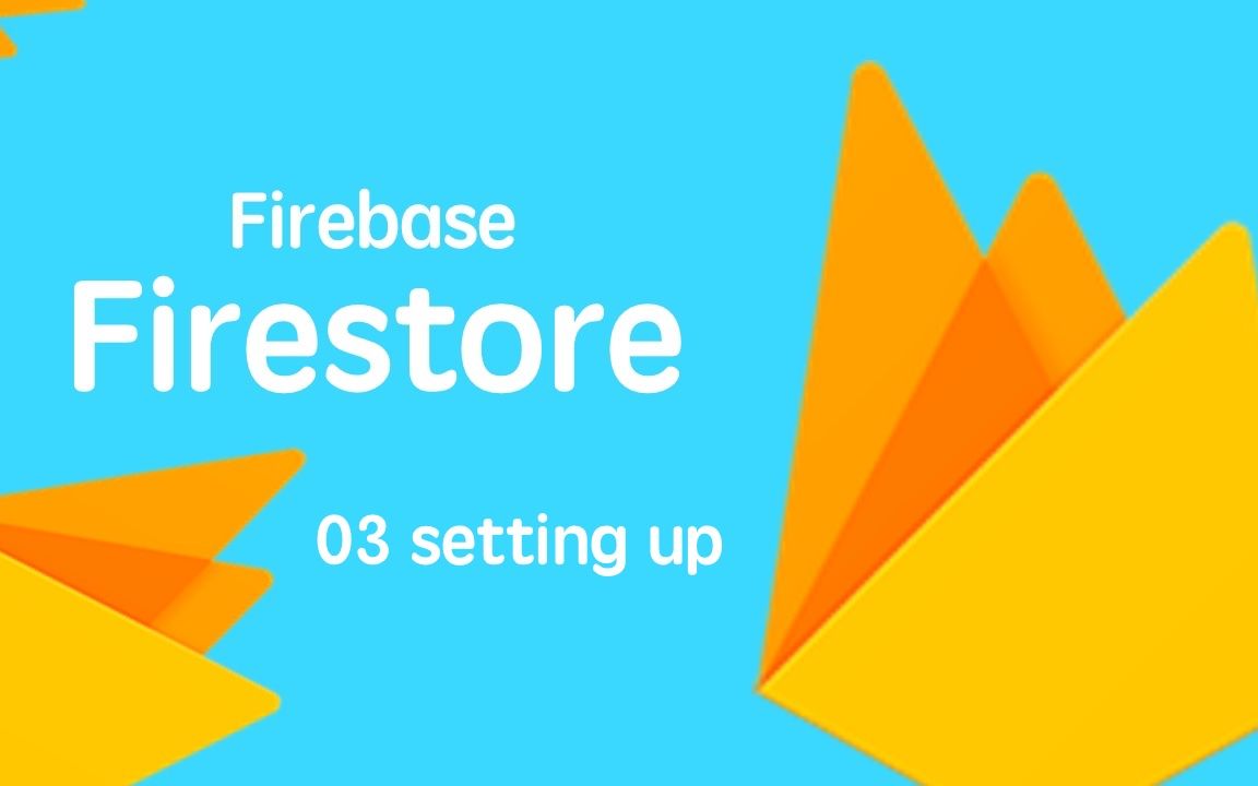 云开发数据库 Firebase Firestore 入门视频实战教程 03 前端项目连接 ...