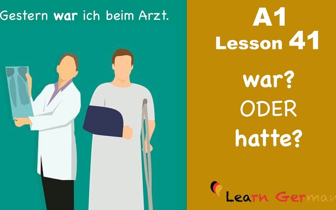 德语 A1 _ 过去式_war oder hatte _ 德语自学 - 课程 41