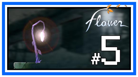 深蓝-唯美禅派游戏【花-flower】游戏实况 #5