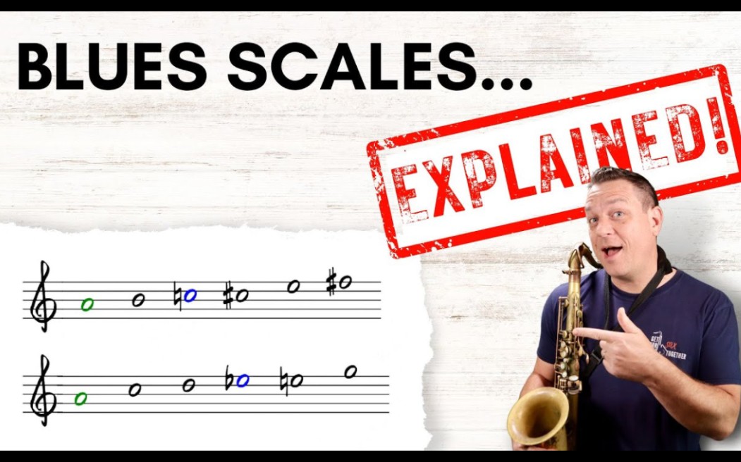 【萨克斯】理解大调和小调-布鲁斯音阶 Understanding Major vs Minor ...