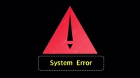 SYSTEM ERROR