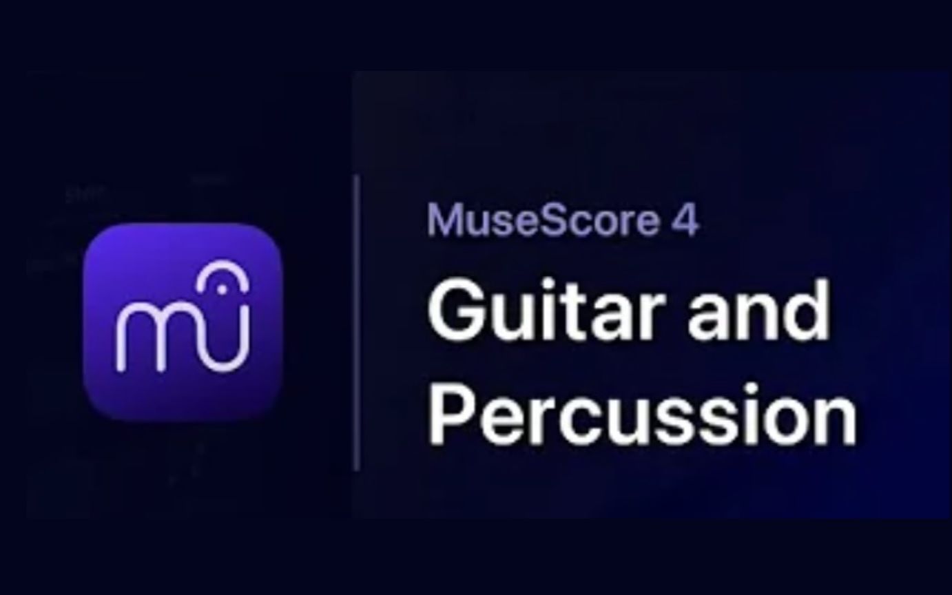 [生]MuseScore 4: 同时编辑吉他六线谱和五线谱;编辑打击乐(鼓谱)
