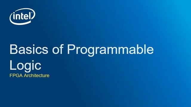 【Intel】【英字】可编程逻辑基础-FPGA架构