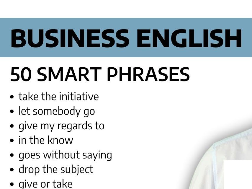 【英语】提升你的商务英语!50个超好用的短语 | Derek Callan