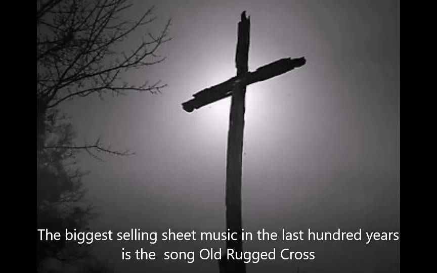 百年来销量最大的乐谱是老歌《The Rugged CROSS》古旧十架。如何...