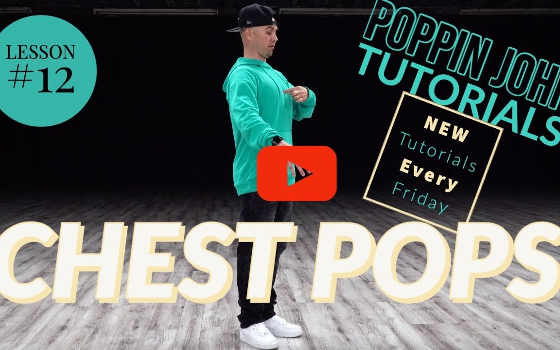 【Poppin John基础教学12】胸Pop!初学者必收藏的超详细动作分解...