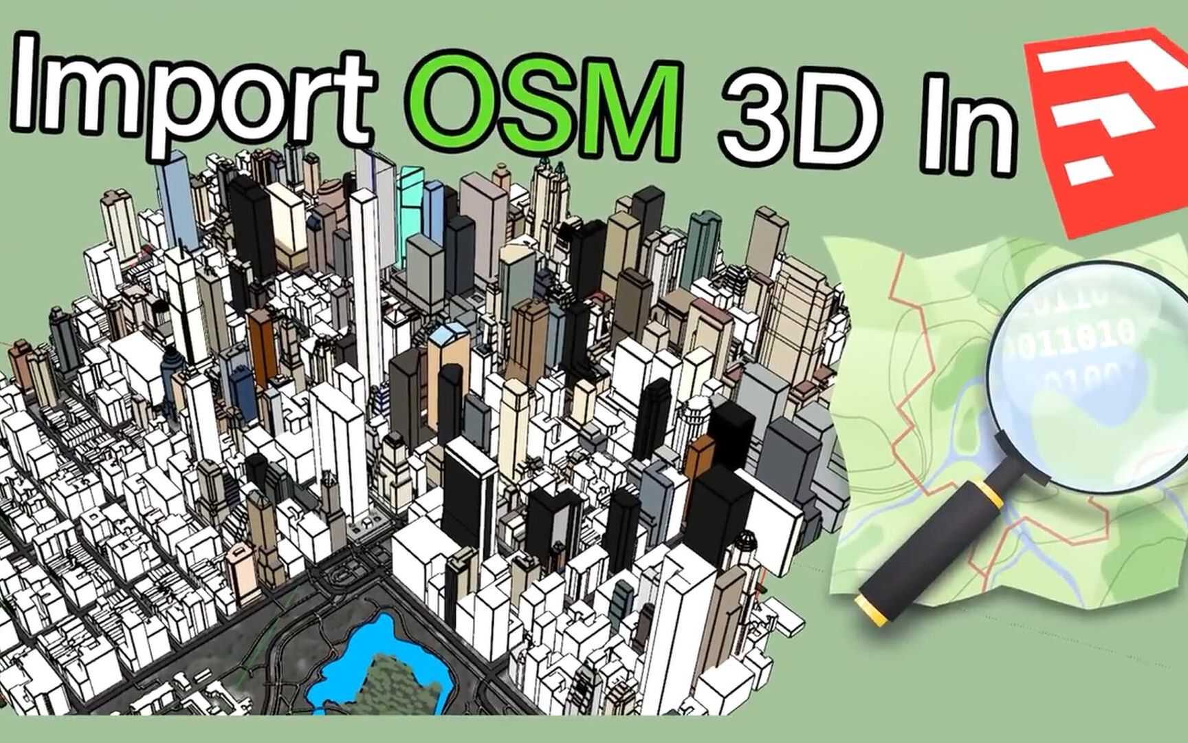 [白嫖模型] 提取OpenStreetMap三维地图数据到SketchUp(可编辑)的...