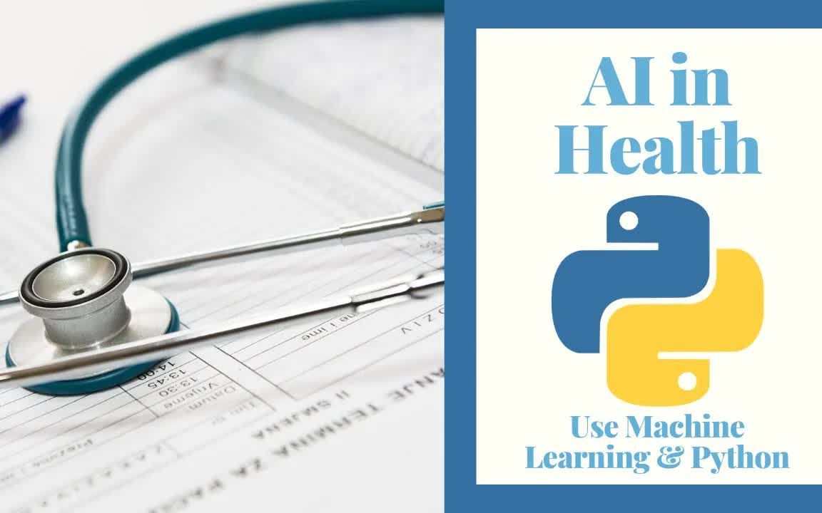 AI in Healthcare Using Python| 使用Python的医疗保健AI
