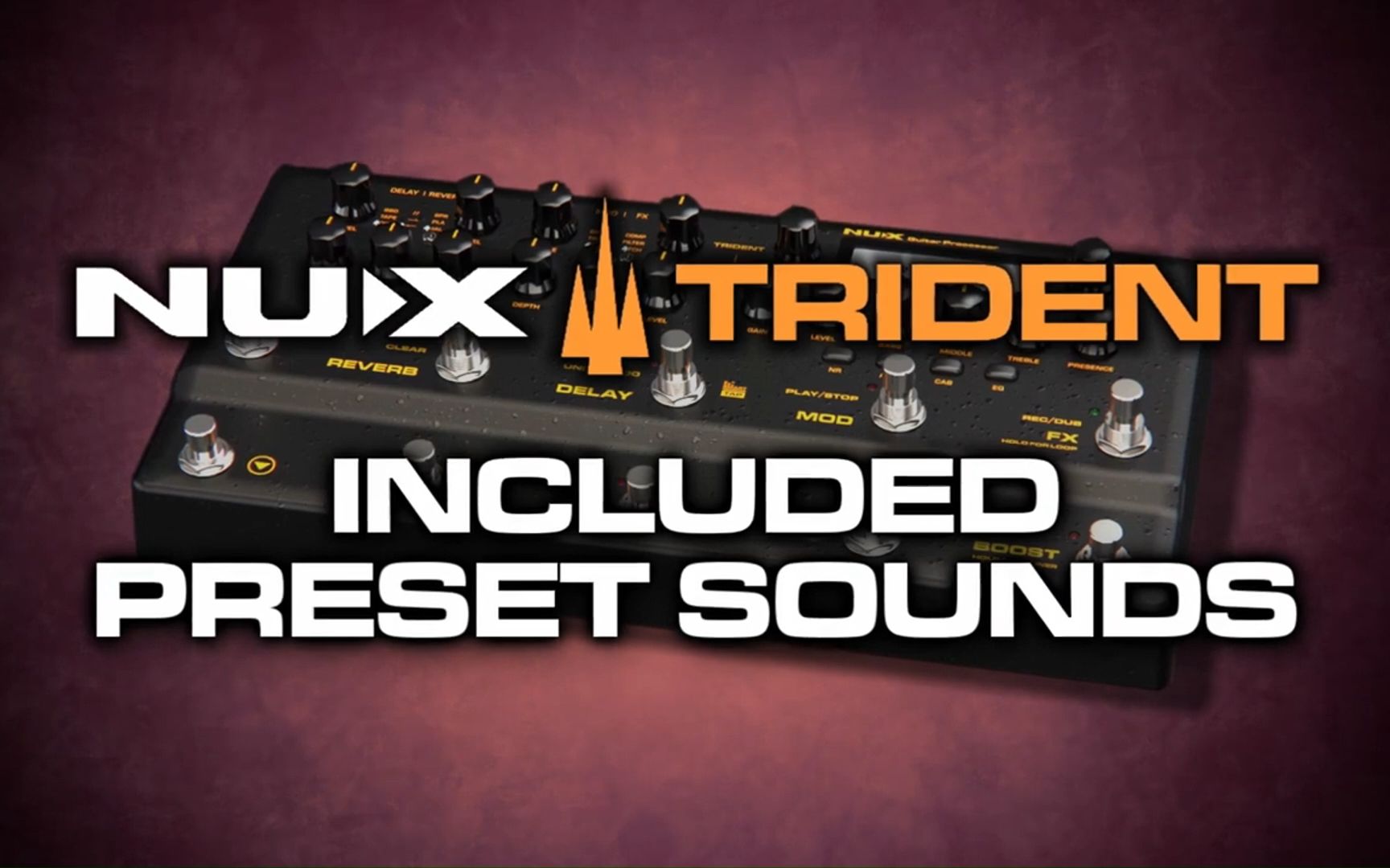 NUX新款旗舰型综合效果器_Trident三叉戟试听