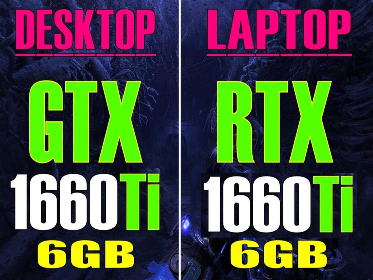 GTX 1660Ti 6G(80W移动端)vs GTX 1660Ti 6G(桌面端) 显卡对比(1080...