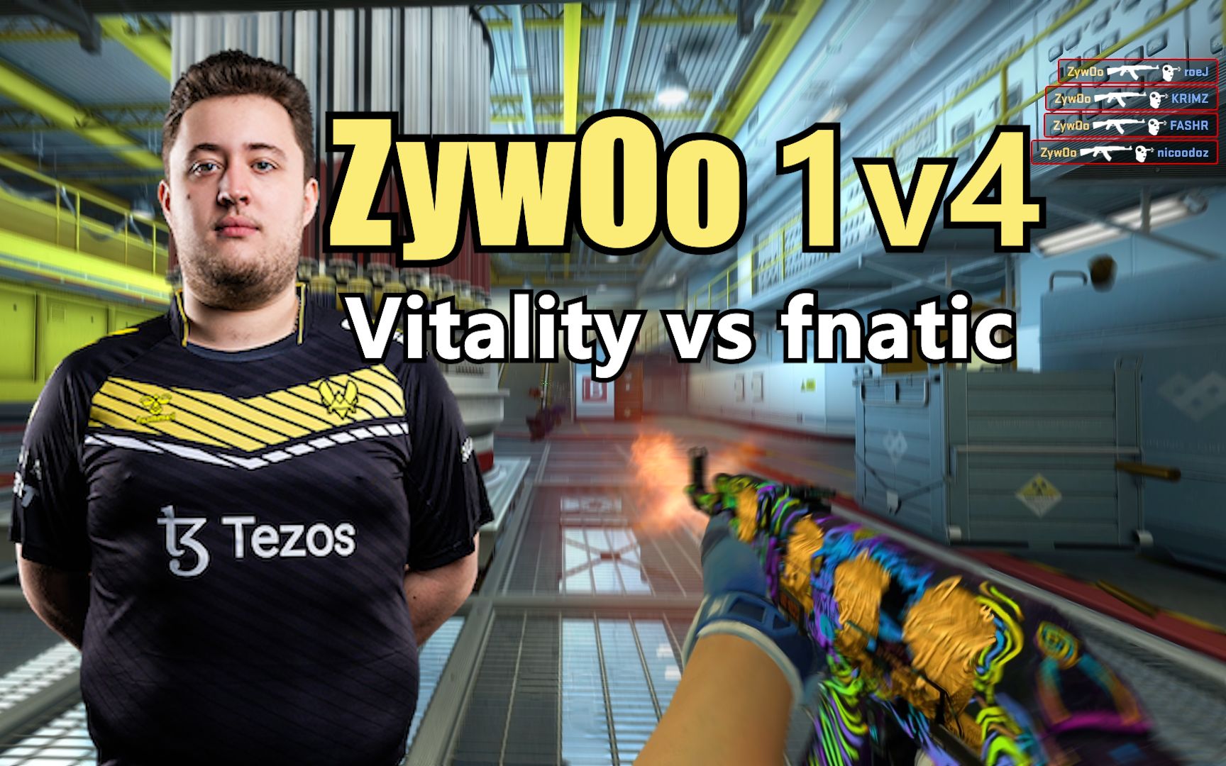 【ZywOo】别担心 载物会出手!逆天残局1v4!Vitality vs Fnatic